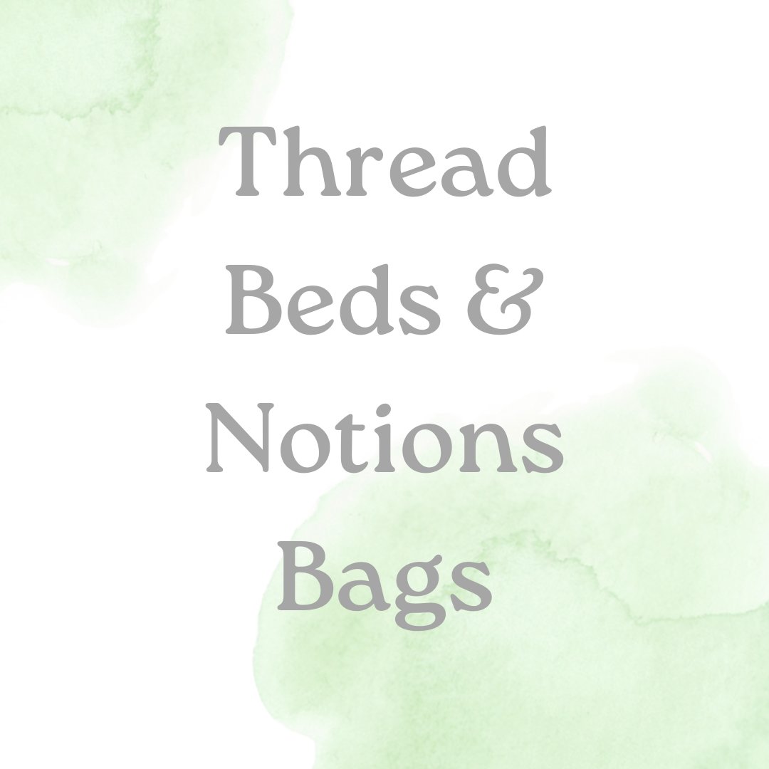 Thread Beds / Notions Bags – CoMo Stitches